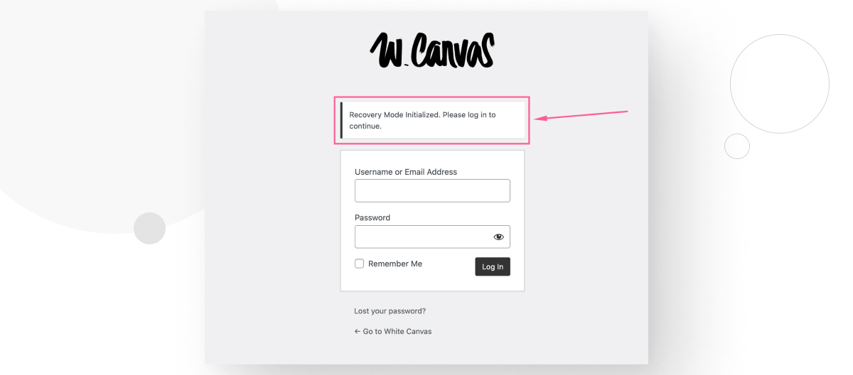What Is Wordpress Recovery Mode And How To Access It White Canvas